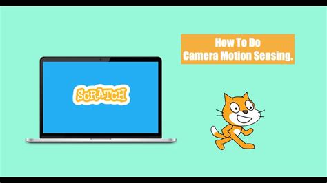 scratch tutorial 20 how to do camera motion sensing 2020 youtube