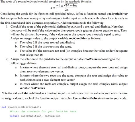 Solved Def Quadraticsolver Abc ﻿senter The Commands For