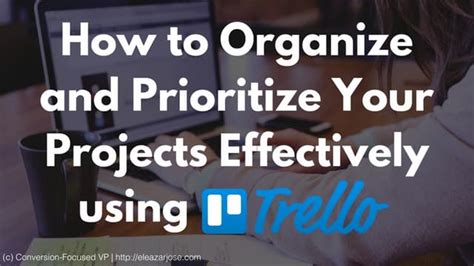How To Organize And Prioritize Your Projects Effectively Using Trello Pdf Internet Computing
