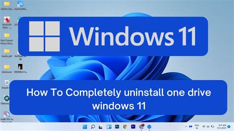 Uninstall One Drive Windows 11 How To Uninstall Disable Remove