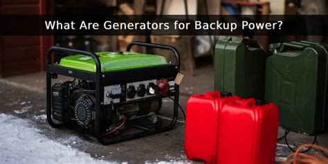 Batteries Vs Generators Backup Power Solution Which One Should You Choose