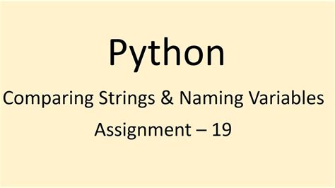 Assignment 19 Comparing Strings And Naming Variables Python