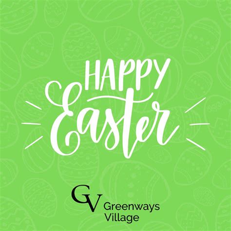 Heres Hoping Your Easter Sunday Is Greenways Village Facebook