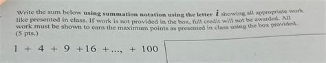 Solved Write The Sum Below Using Summation Notation Using Chegg Com