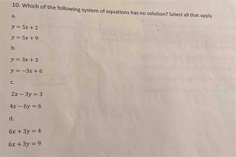 solved 10 which of the following system of equations has no solution