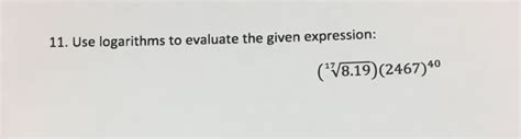 Solved Use Logarithms To Evaluate The Given Expression
