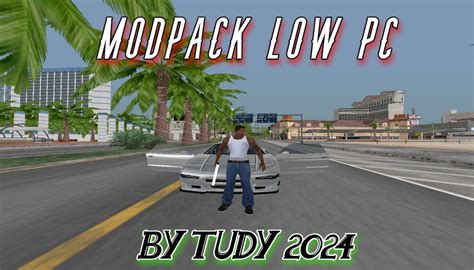 Modpack 2024 Sa Mp Low Pc 999 Fps By Tudy Stringer Ro