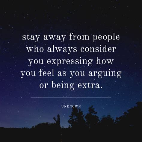 Stay Away From People Who Always Consider You Expressing How You Feel
