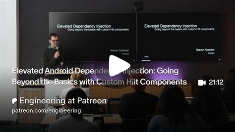 Elevated Android Dependency Injection Going Beyond The Basics With Custom Hilt Components