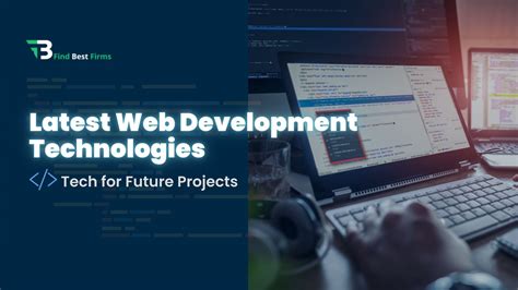Implement 10 Latest Web Development Technologies To Level Up