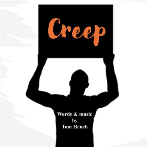 Stream Creep By Tom Hench Listen Online For Free On Soundcloud