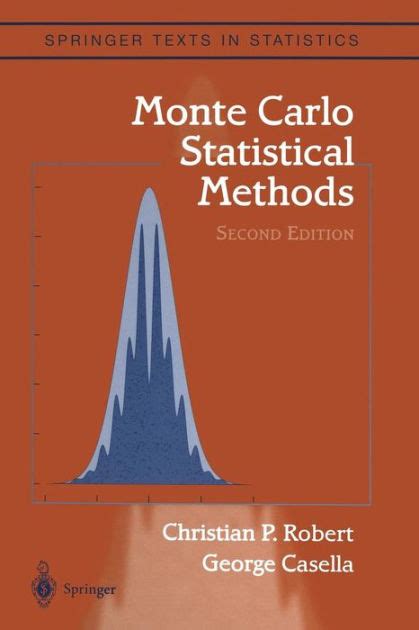 Monte Carlo Statistical Methods Edition 2 By Christian Robert George Casella 9781441919397