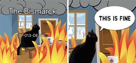 Well Find The German Battleship Thats Makin Such A Fuss R