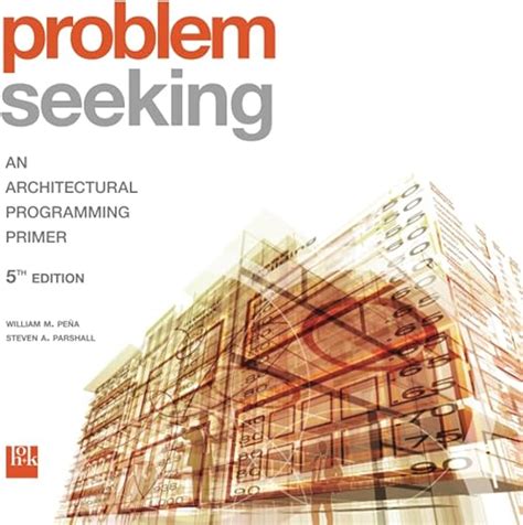 problem seeking an architectural programming primer engineering books