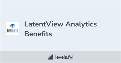 Latentview Analytics Employee Perks And Benefits Levelsfyi