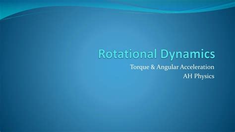PPT Torque And Rotational Dynamics In Physics PowerPoint Presentation ID 8855190