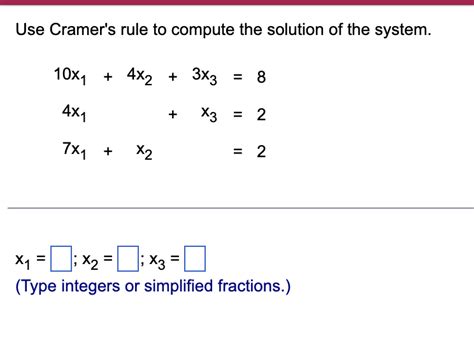 solved use cramer s rule to compute the solution of the