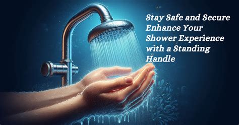 Stay Safe And Secure Enhance Your Shower Experience With A Standing