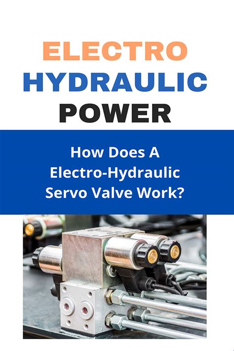 Buy Electro Hydraulic Power How Does A Electro Hydraulic Servo Valve Work Hydraulic System