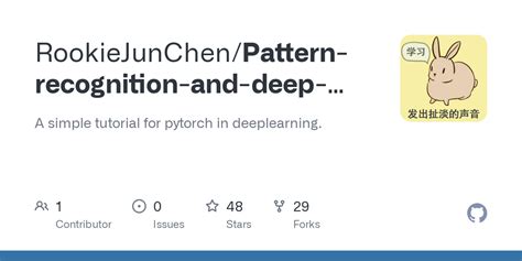 GitHub RookieJunChen Pattern Recognition And Deep Learning A Simple Tutorial For Pytorch In