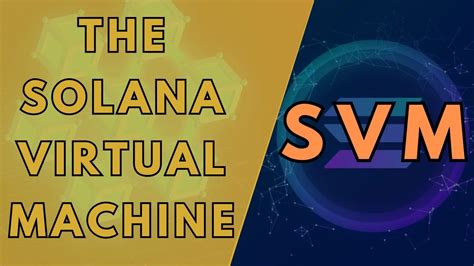 Understanding The Solana Virtual Machine Svm