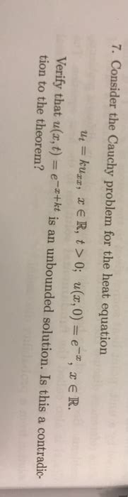 Solved 7 Consider The Cauchy Problem For The Heat Equation