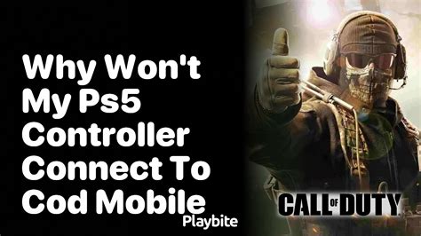 Why Wont My Ps5 Controller Connect To Cod Mobile Playbite