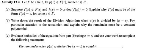 Solved Activity Let F Be A Field Let P X E F X And Chegg Com