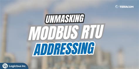 Unmasking Modbus Rtu Addressing Blog Logicbus
