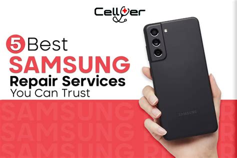 5 Best Samsung Repair Services You Can Trust Reliable And Affordable