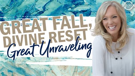 Prophecies Great Fall Divine Reset Great Unraveling The Prophetic Report With Stacy Whited