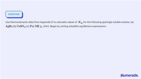 Solveduse Thermodynamic Data From Appendix D To Calculate Values Of