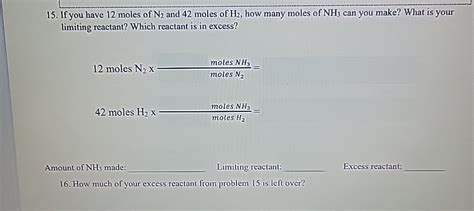 solved if you have 12 moles of n 2 and 42 moles of h 2