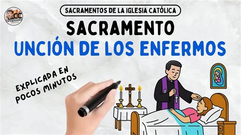 ¿qué Es La Unción De Los Enfermos Explicación Fácil Y Completa Para