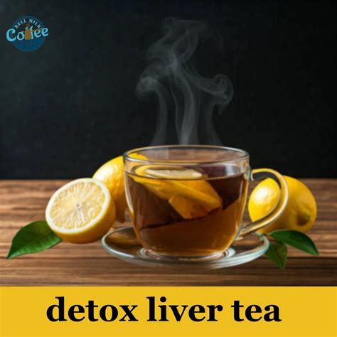 The Secret Guide To Detox Liver Tea Benefits And Recipes