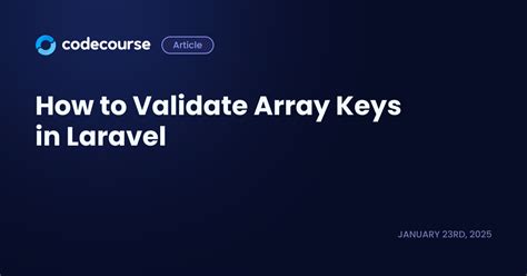 How To Validate Array Keys In Laravel
