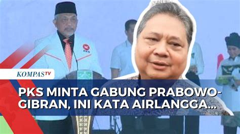 Tanggapi Kelakar PKS Minta Gabung ke Prabowo-Gibran, Airlangga: Prabowo yang Akan Respons - YouTube