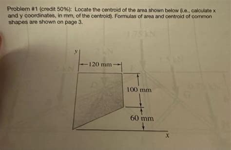 Solved Problem 1 Credit 50 Locate The Centroid Of The