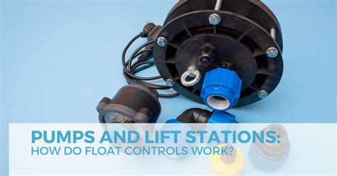 Pumps And Lift Stations How Do Float Controls Work
