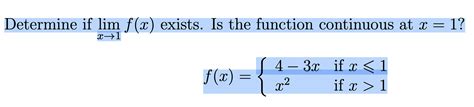 Solved Determine If Limx→1f X Exists Is The Function