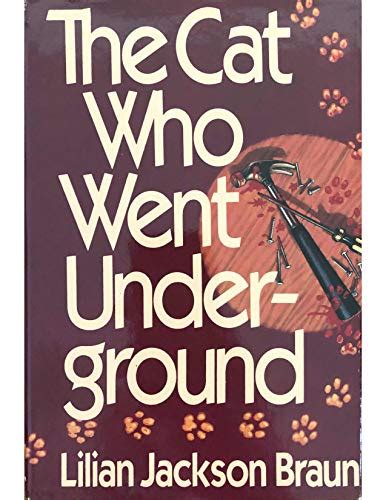 The Cat Who Went Underground By Braun Lilian Jackson New Hardcover