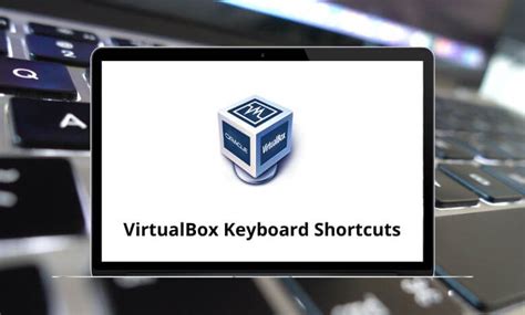 64 Virtualbox Keyboard Shortcuts Virtualbox Shortcuts Pdf
