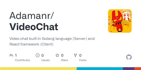Github Adamanrvideochat Video Chat Built In Golang Language Server And React Framework