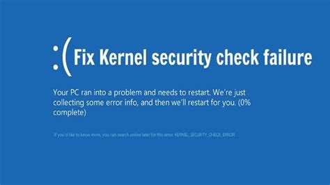 Ways To Fix Kernel Security Check Failure Error TechMused