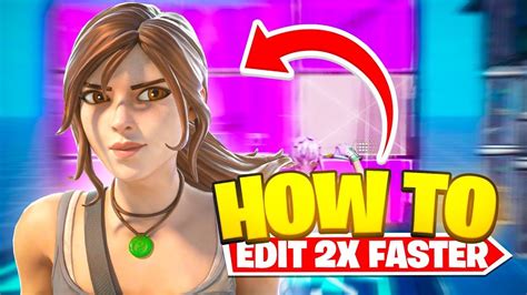 the secret to editing faster on console and controller in chapter 4