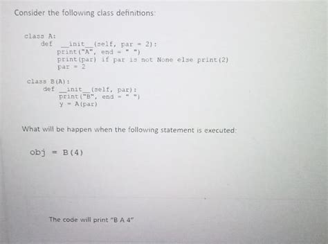 Solved Consider the following class definitions:class A:def | Chegg.com