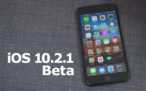 Apple Releases Second Ios 10 2 1 Beta For Public Beta Testers Macrumors