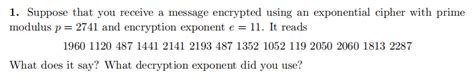 Solved 1 Suppose That You Receive A Message Encrypted Using Solved 1 Suppose That You Receive A Message Encrypted Using