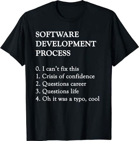 Software Development T Shirt Funny Coding Programming Tee