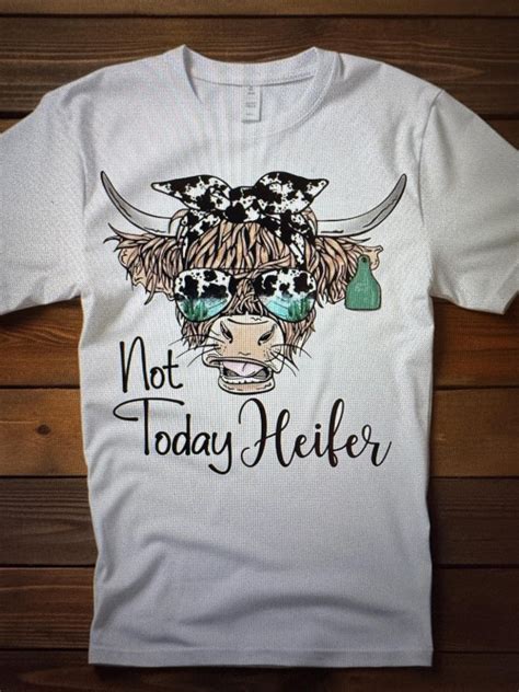 Not Today Heifer Png File Digital Download Etsy